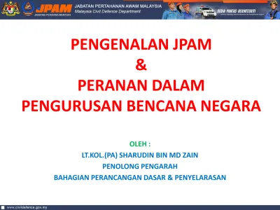 PENGENALAN JPAM & PERANAN DALAM PENGURUSAN BENCANA NEGARA